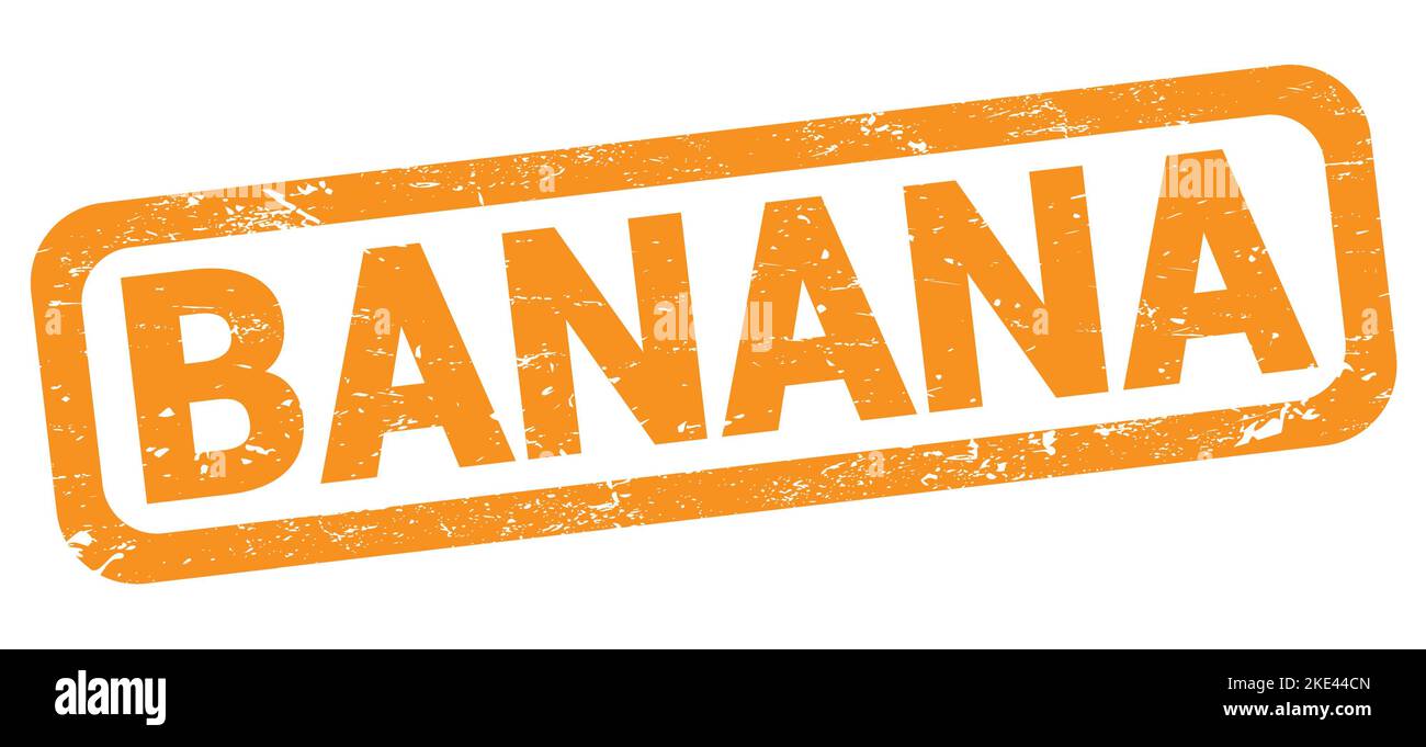 BANANA text written on orange rectangle stamp sign Stock Photo - Alamy