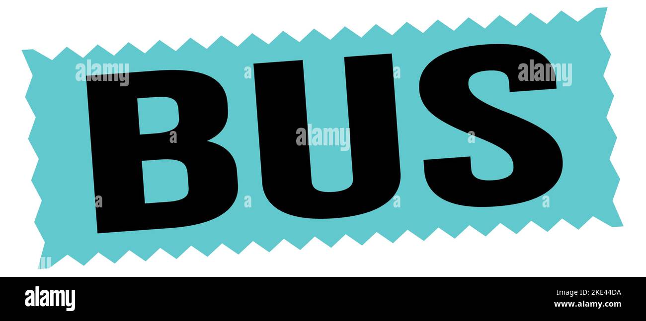 BUS text written on blue-black zig-zag stamp sign Stock Photo - Alamy