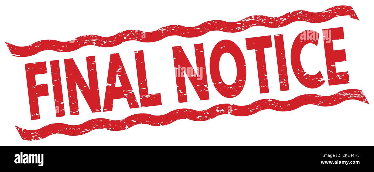 FINAL NOTICE text written on red lines stamp sign Stock Photo - Alamy
