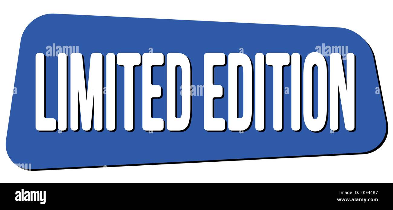 LIMITED EDITION text written on blue trapeze stamp sign Stock Photo - Alamy