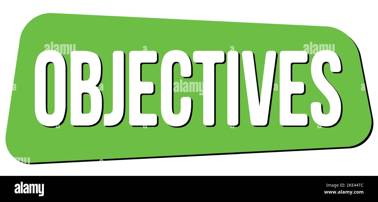 OBJECTIVES text written on green trapeze stamp sign Stock Photo - Alamy
