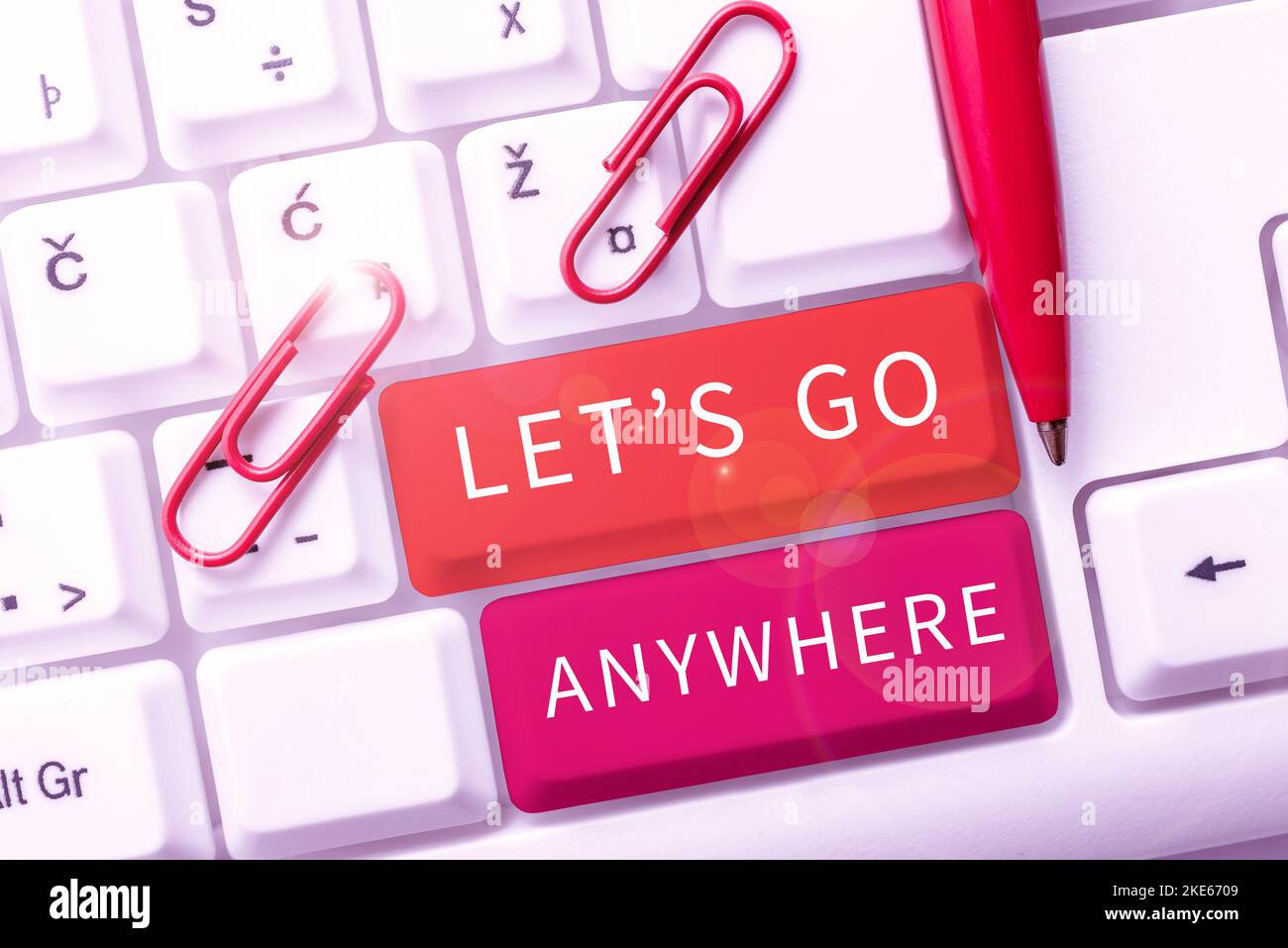 Writing displaying text Lets Go Anywhere. Word for visit new places to ...