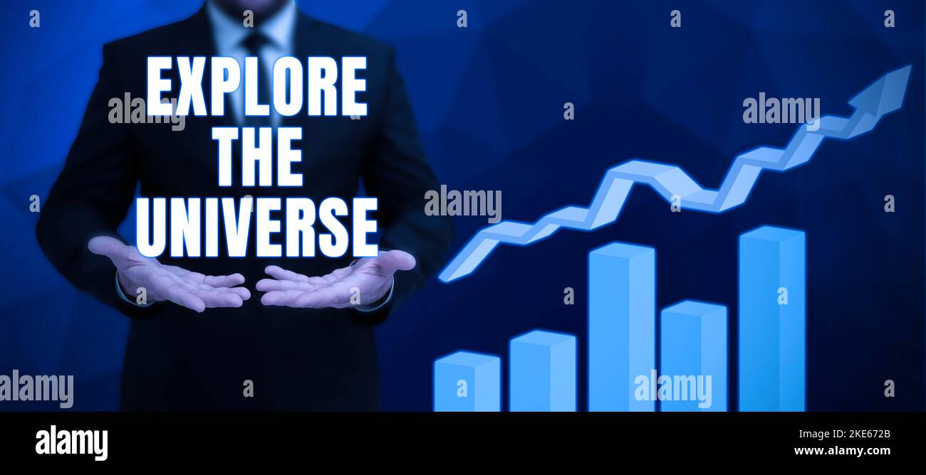 Hand writing sign Explore The Universe. Word for Space and Scientific ...