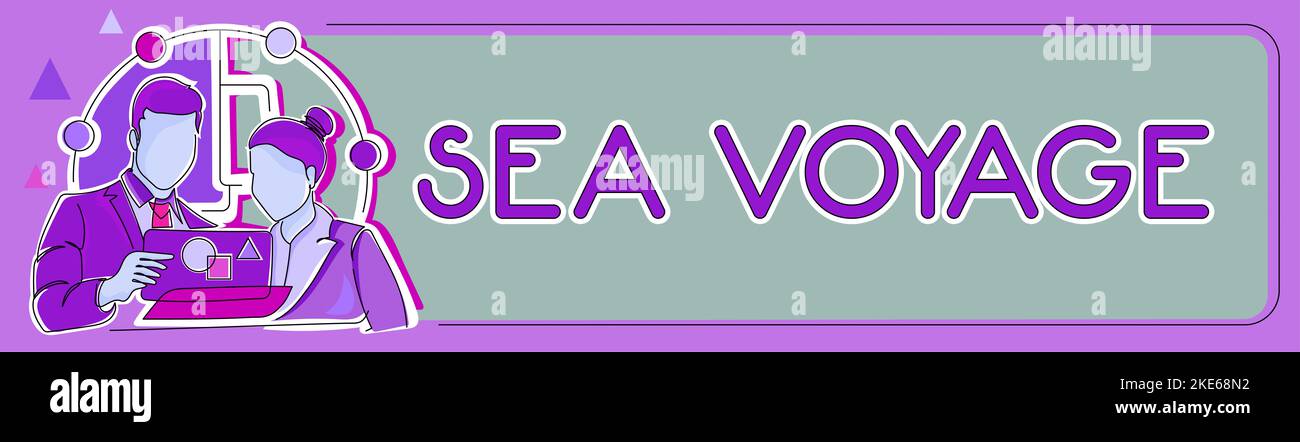 Text sign showing Sea Voyage. Word Written on riding on boat through ...