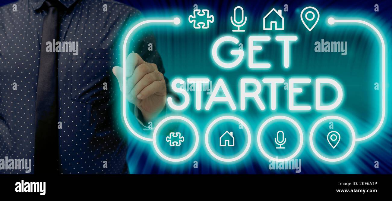 Conceptual caption Get Started. Business approach to begin accomplishing or working on the tasks ...