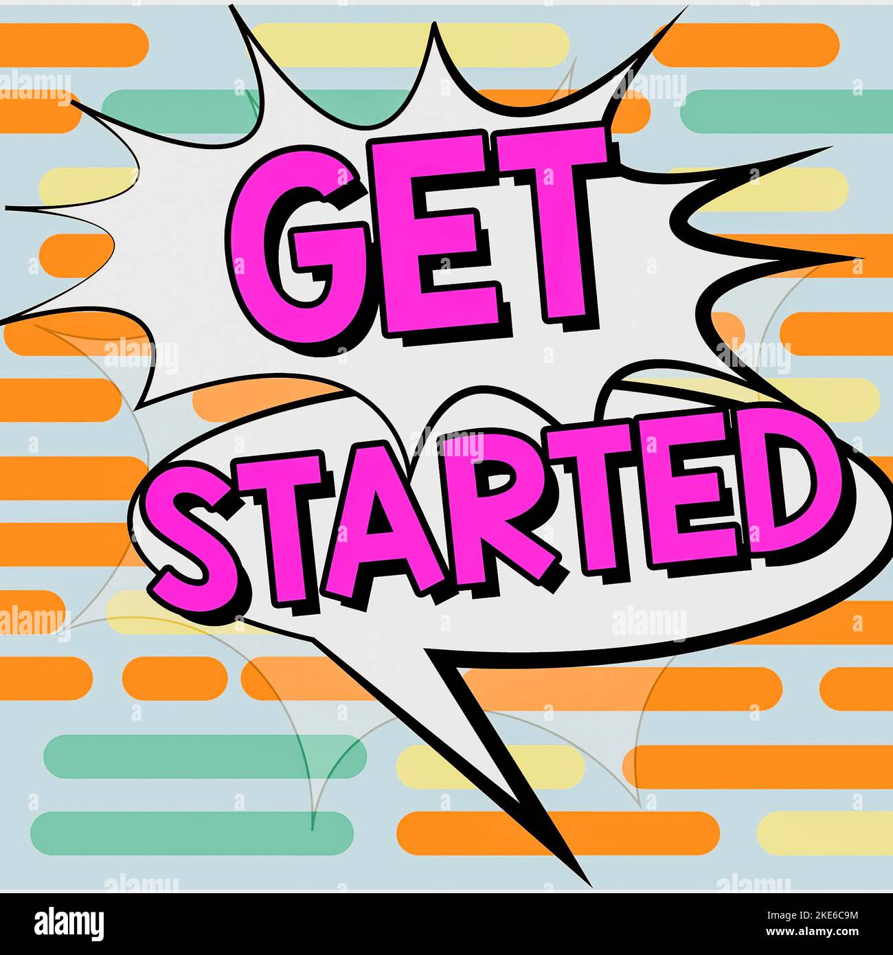Text caption presenting Get Started. Word Written on to begin ...