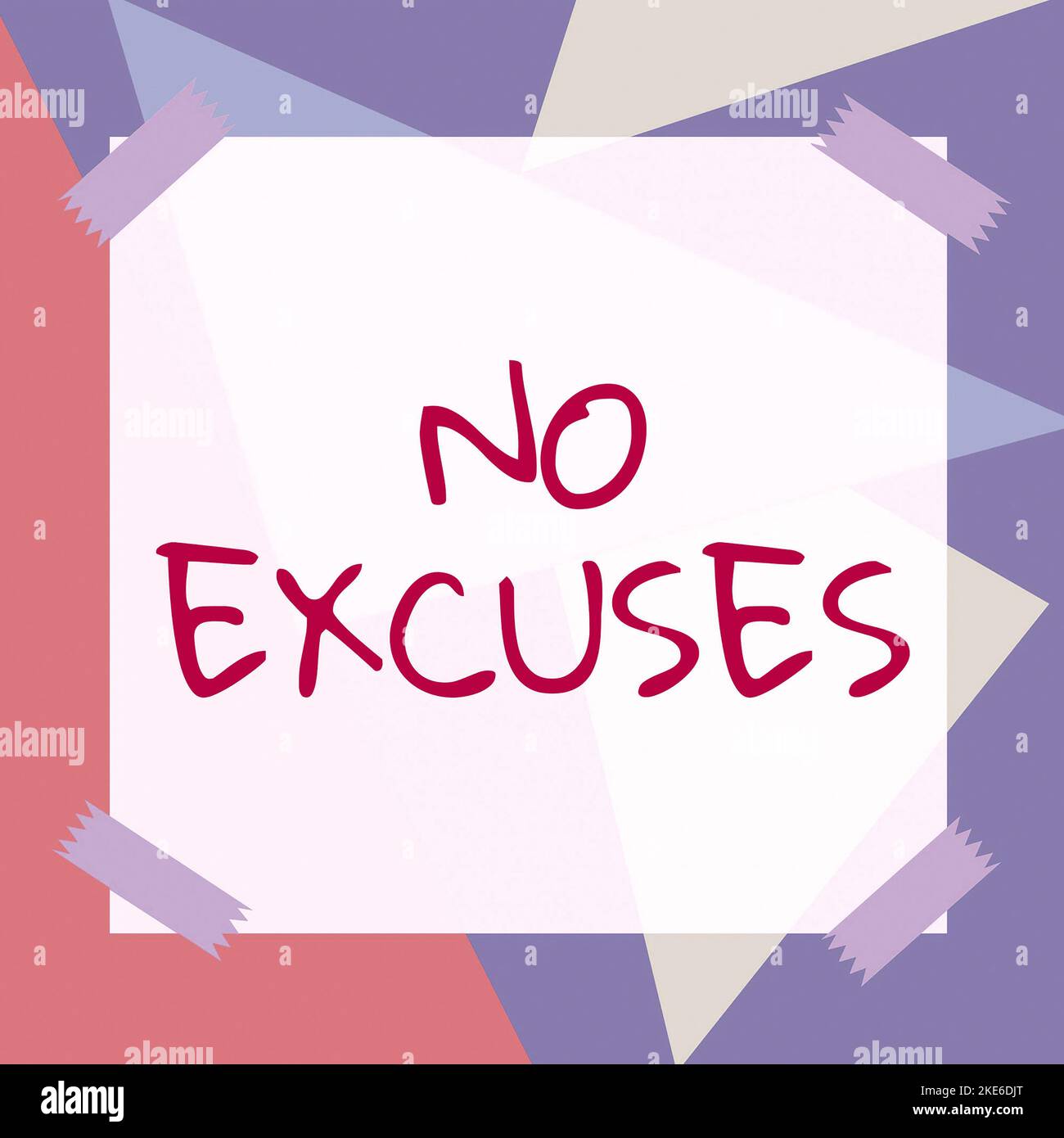 Hand writing sign No Excuses. Business concept telling someone not to ...