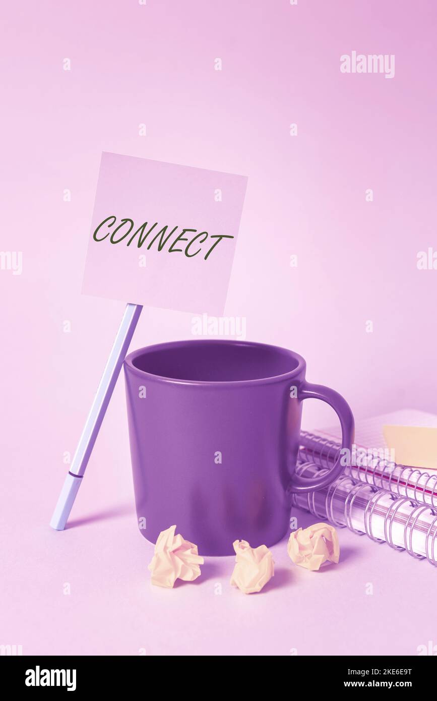 Sign displaying Connect. Business idea to join or fasten together ...