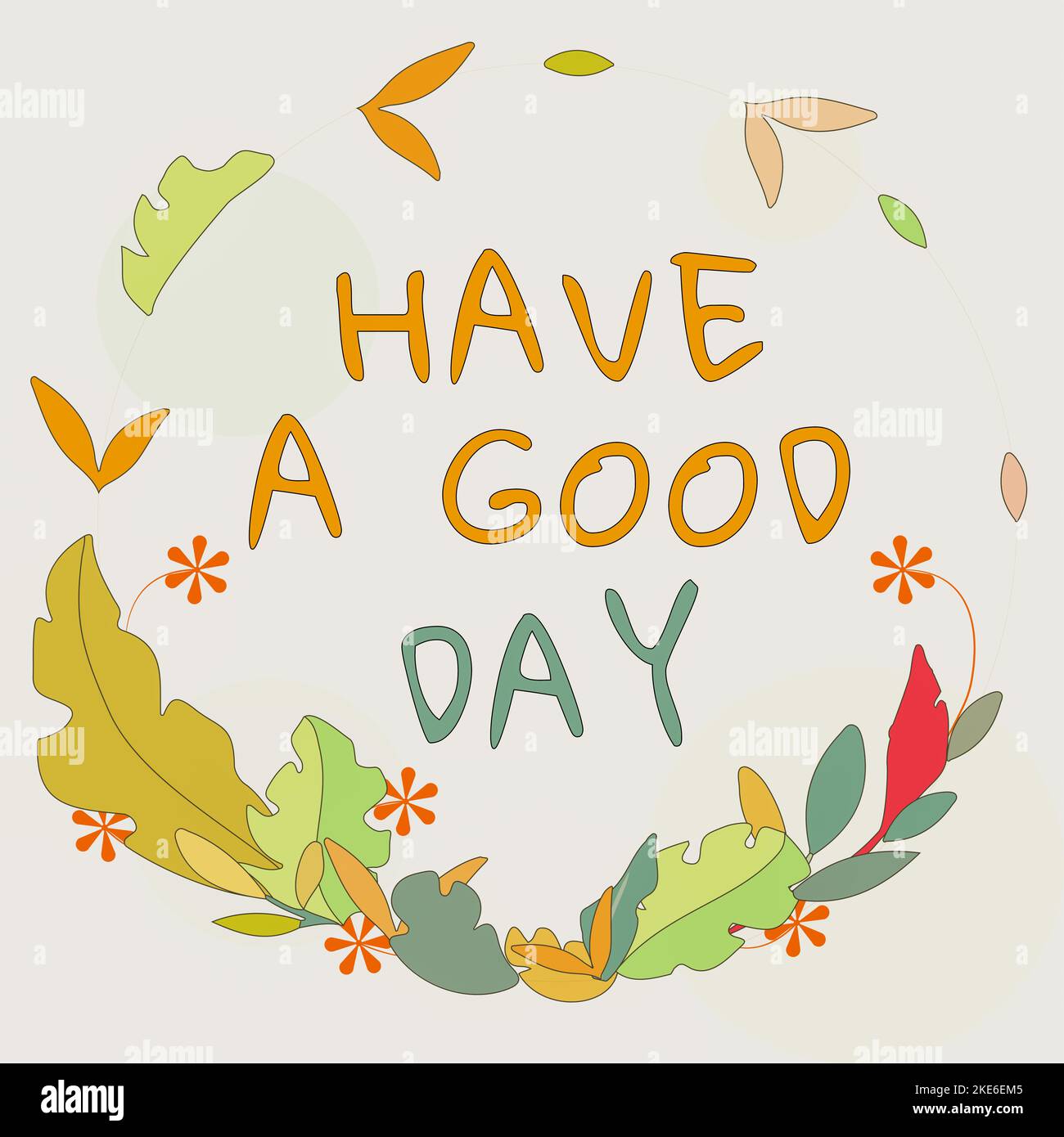 Inspiration showing sign Have A Good Day. Business showcase Nice ...