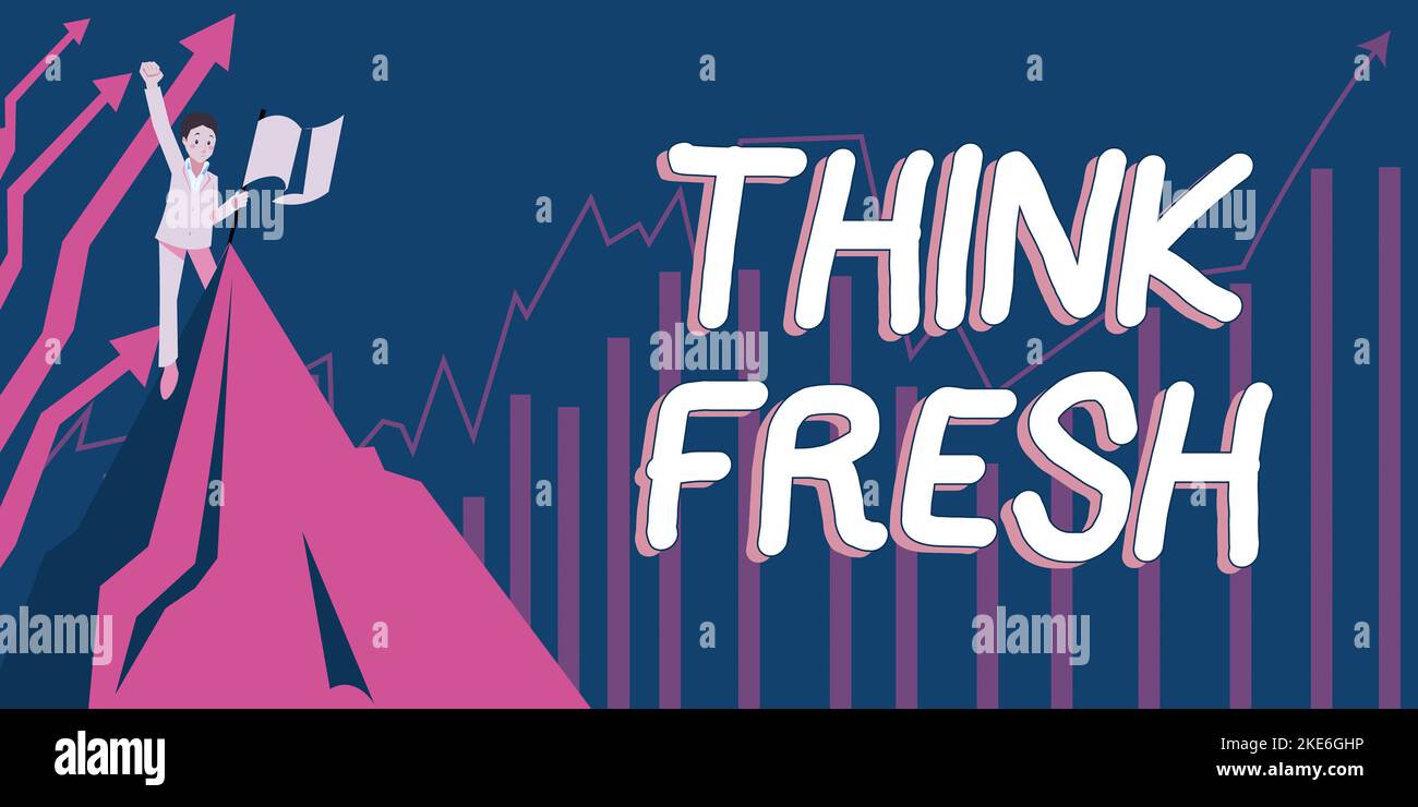 Text showing inspiration Think Fresh. Word Written on a new perspective ... Text showing inspiration Think Fresh. Word Written on a new perspective ...