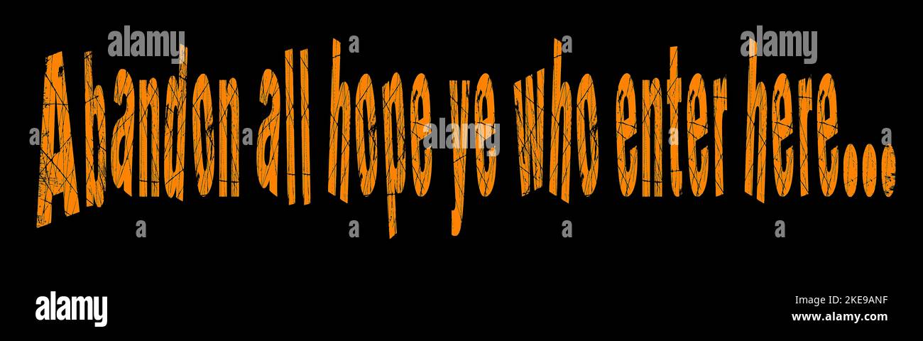 Gates of Hell sign with text Abandon all hope ye who enter here Stock ...