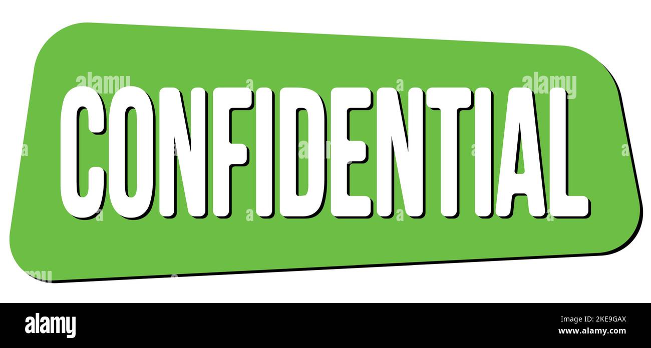 CONFIDENTIAL text written on green trapeze stamp sign Stock Photo - Alamy