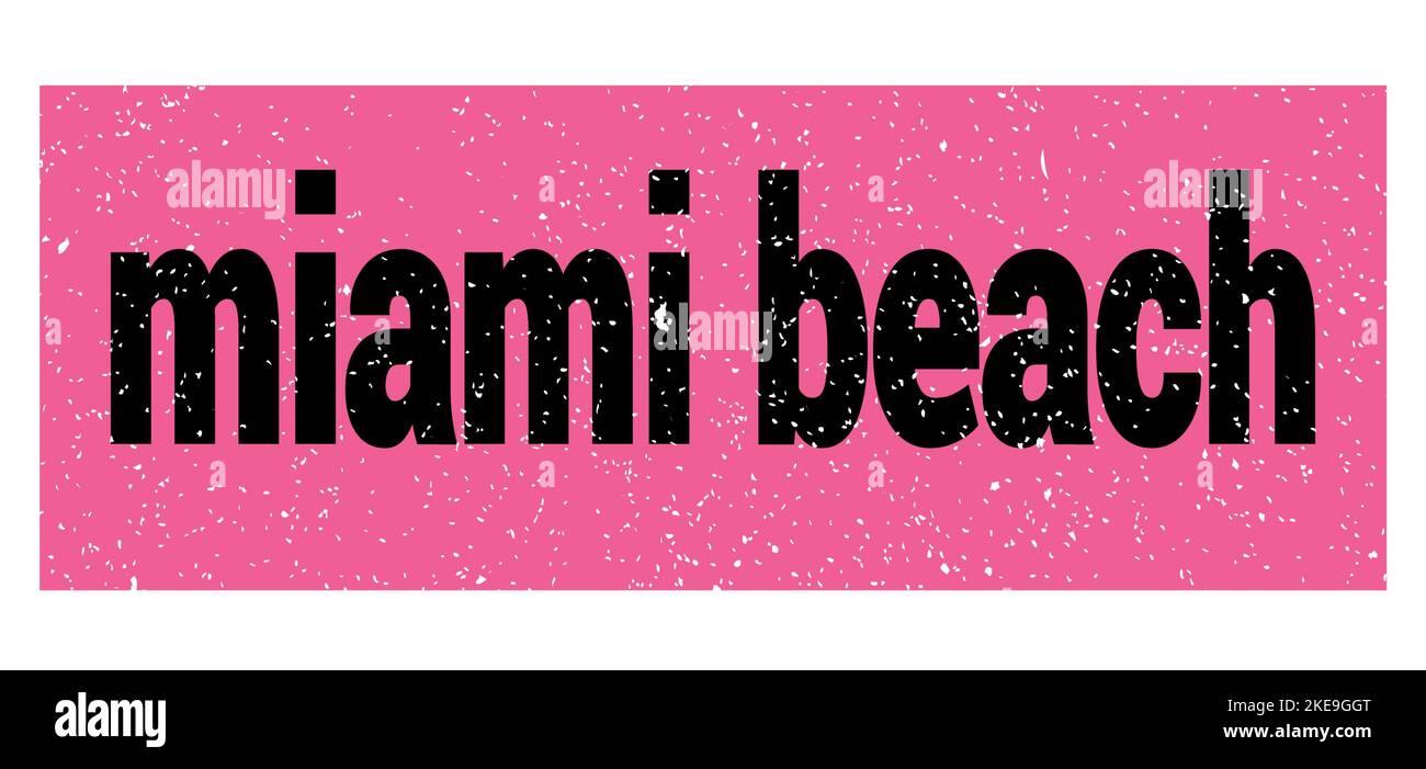 miami beach text written on pink-black grungy stamp sign Stock Photo ...