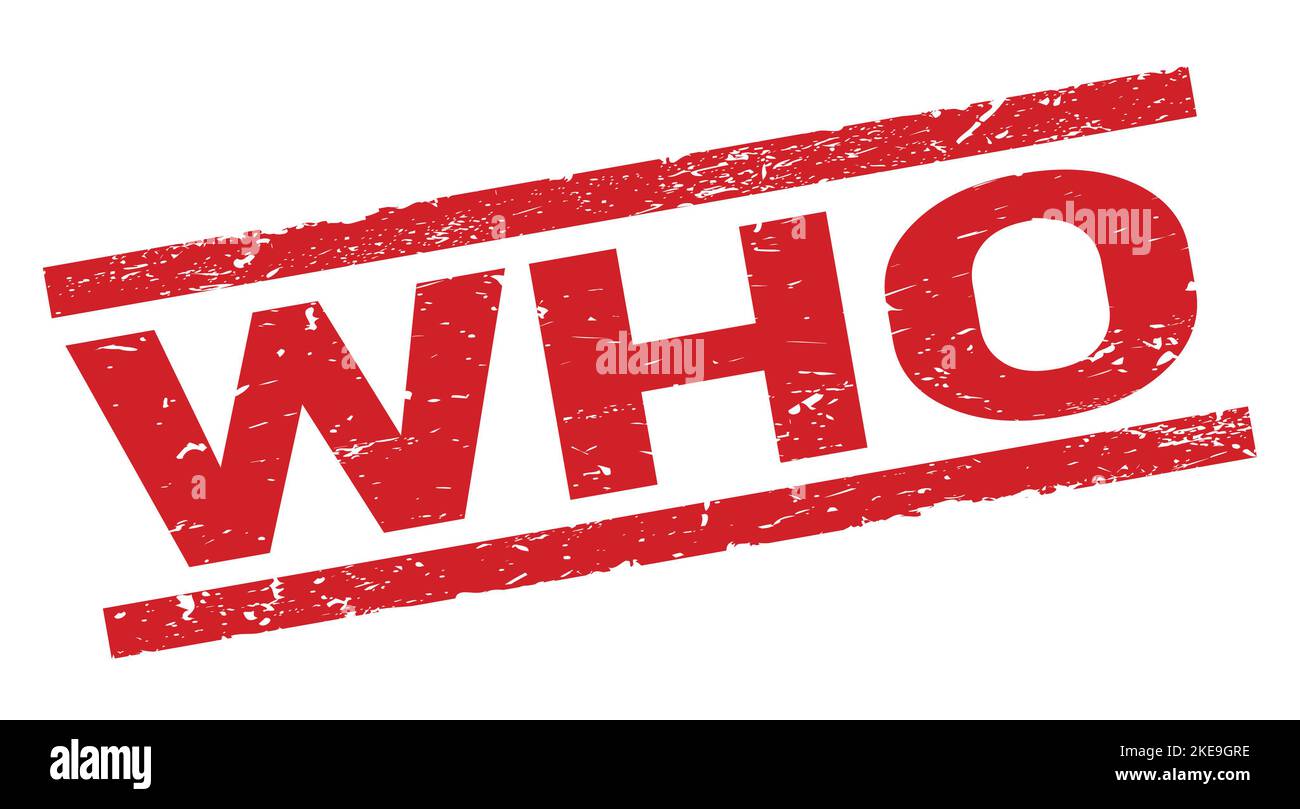 WHO text written on red rectangle stamp sign Stock Photo - Alamy