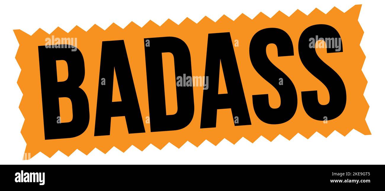 Badass word hi-res stock photography and images - Alamy
