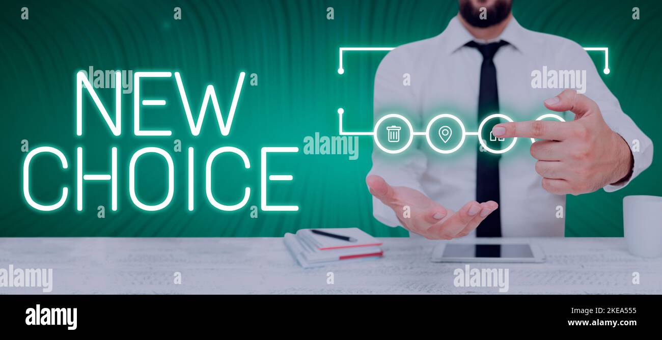 Sign displaying New Choice. Business overview having lot of options and ...