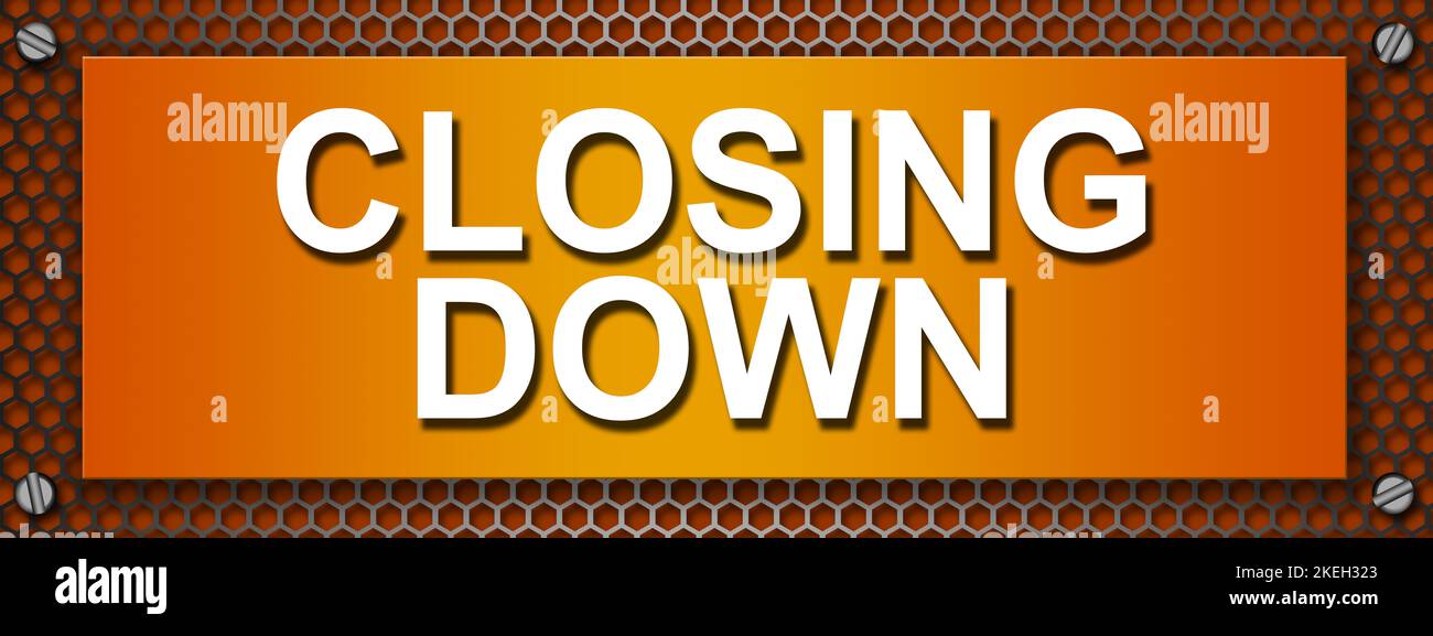 Closing down text quote on a banner, 3d rendering Stock Photo - Alamy