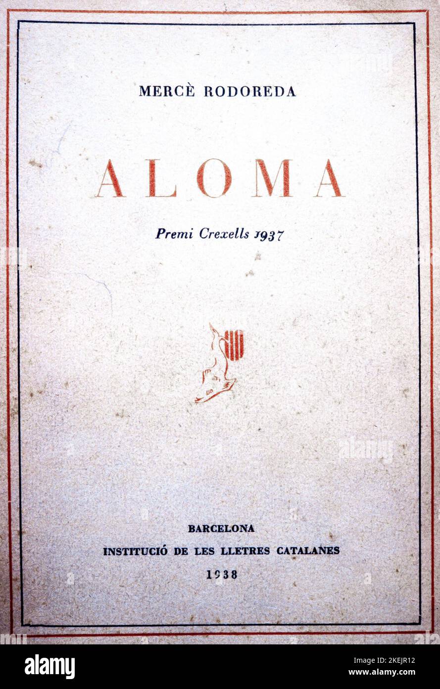 MERCE RODOREDA/ ALOMA, 1938. BIBLIOTECA DE CATALUÑA Stock Photo - Alamy