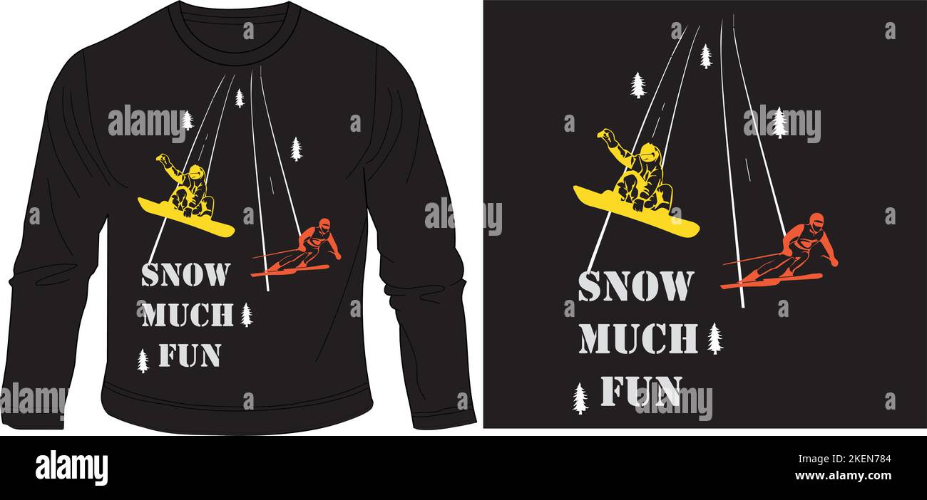 snow much fun t shirt graphic design vector illustration digital file ...