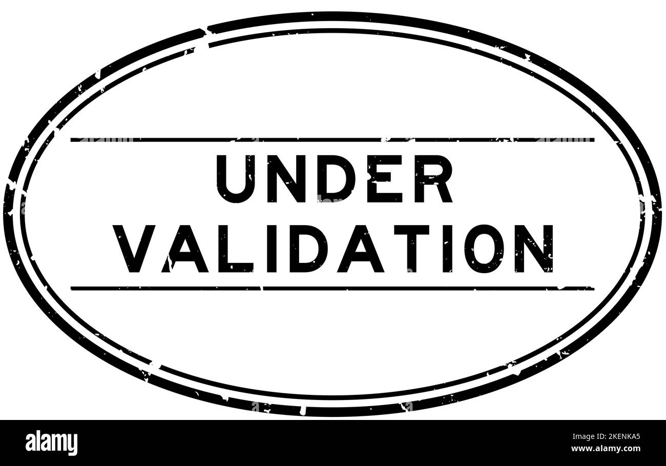 Grunge black under validation word oval rubber seal stamp on white ...
