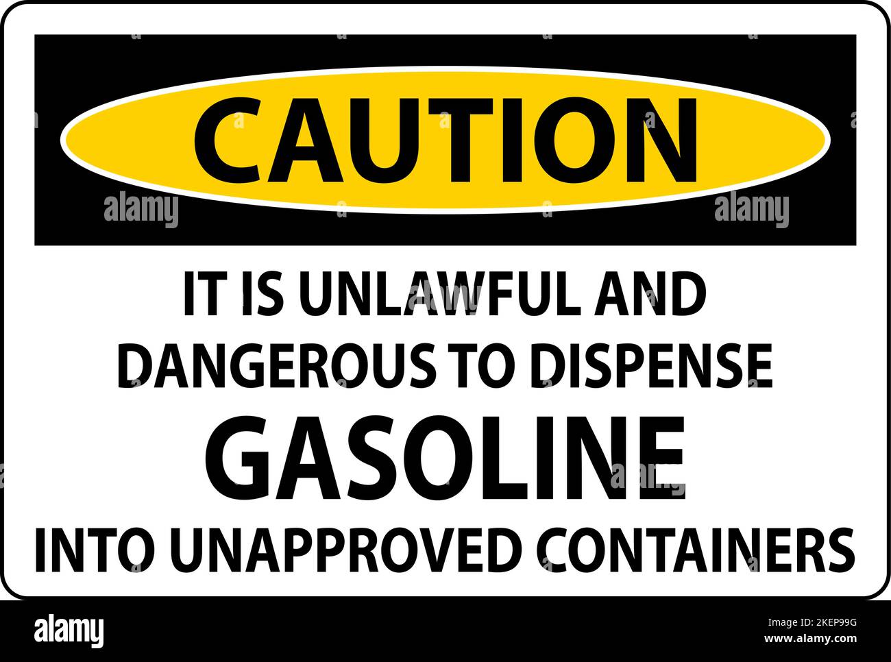 Caution Sign It Is Unlawful And Dangerous To Dispense Gasoline Into ...