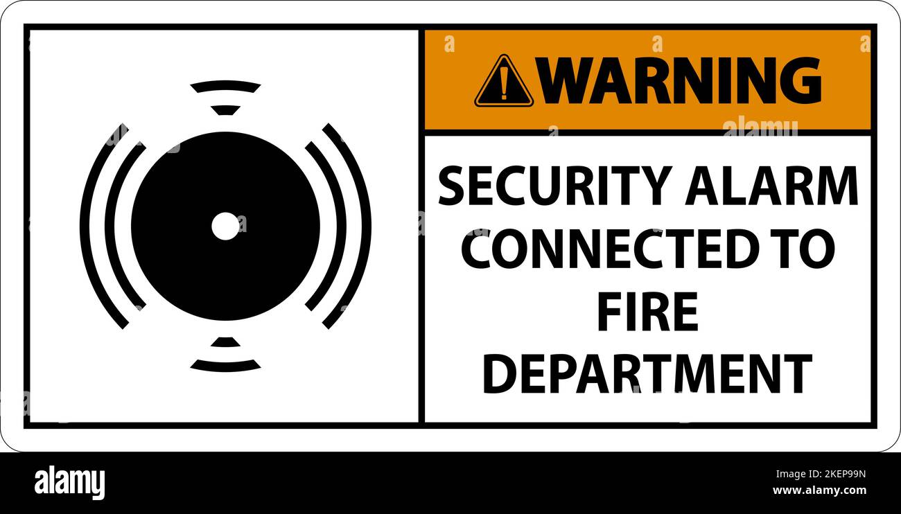 Security Alarm Sign Security Alarm Connected To Fire Department Stock ...
