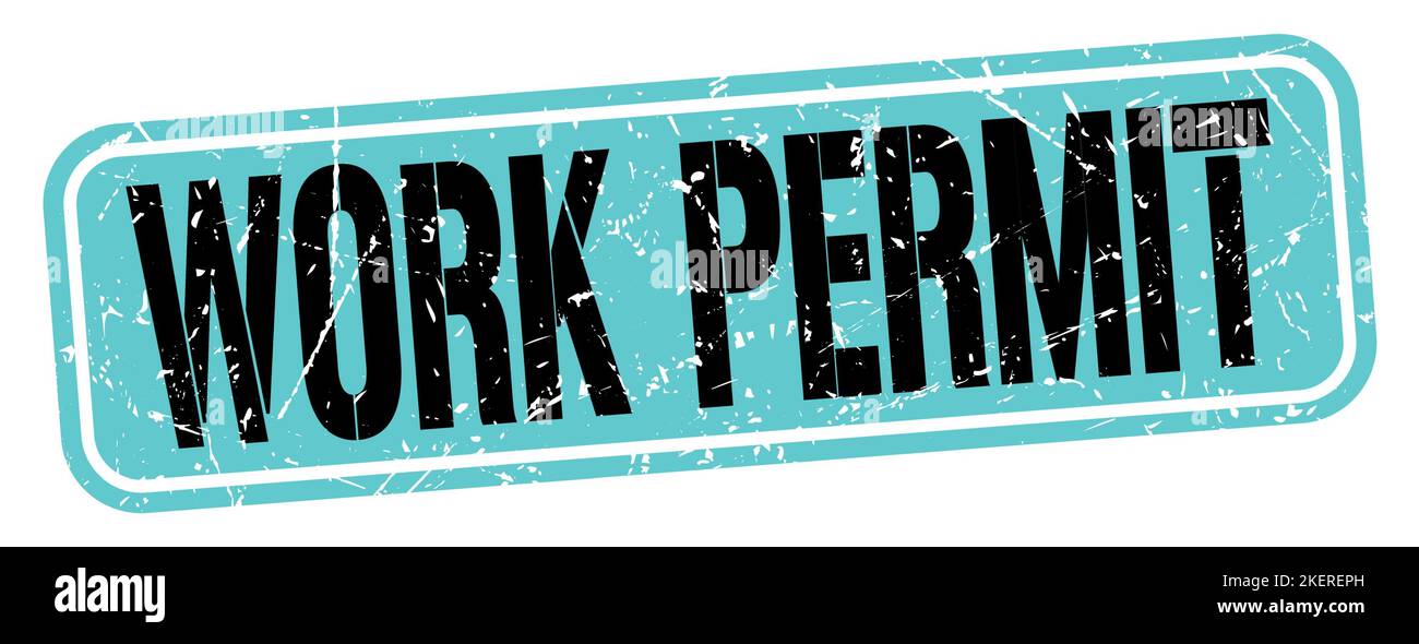 WORK PERMIT text written on blue-black grungy stamp sign Stock Photo ...