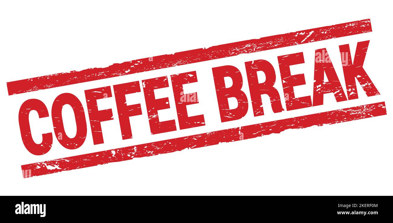 COFFEE BREAK text written on red rectangle stamp sign Stock Photo - Alamy