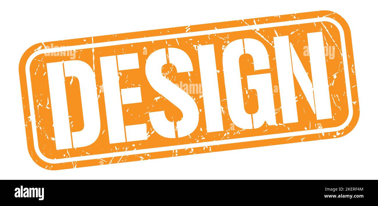 DESIGN text written on orange grungy stamp sign Stock Photo - Alamy