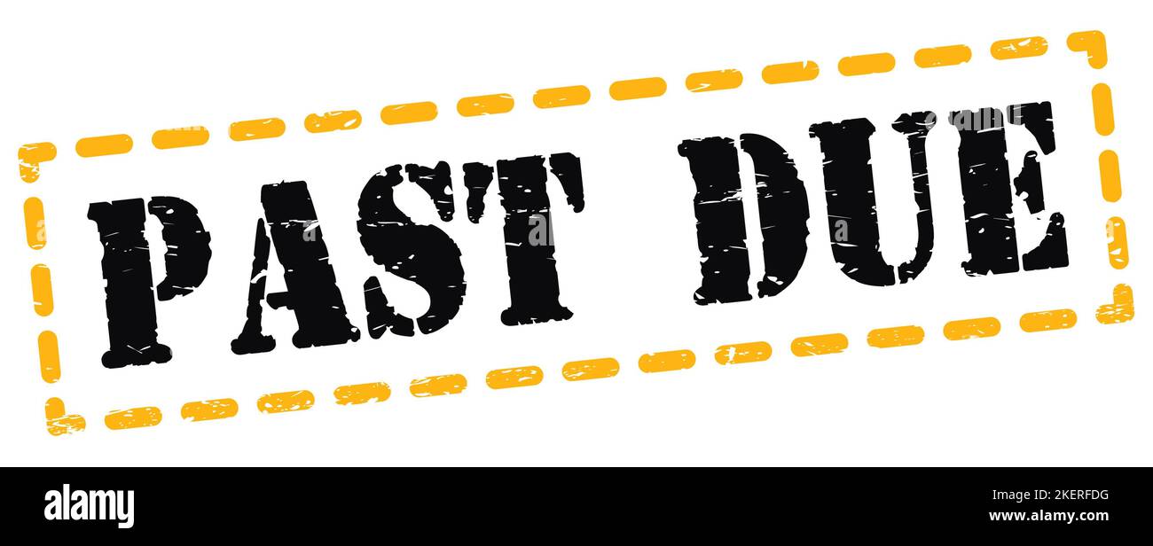 PAST DUE text written on yellow-black dash stamp sign Stock Photo - Alamy