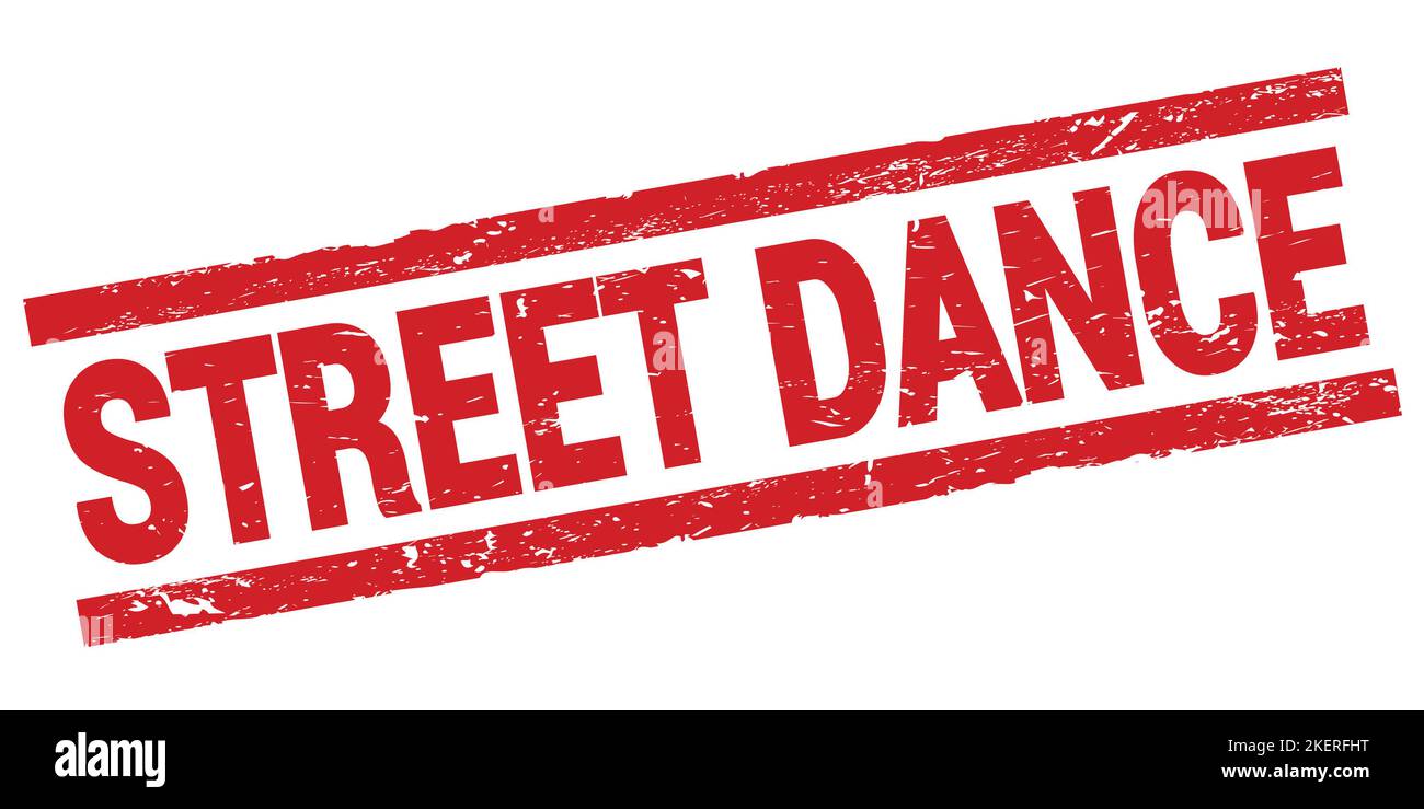 STREET DANCE text written on red rectangle stamp sign Stock Photo - Alamy
