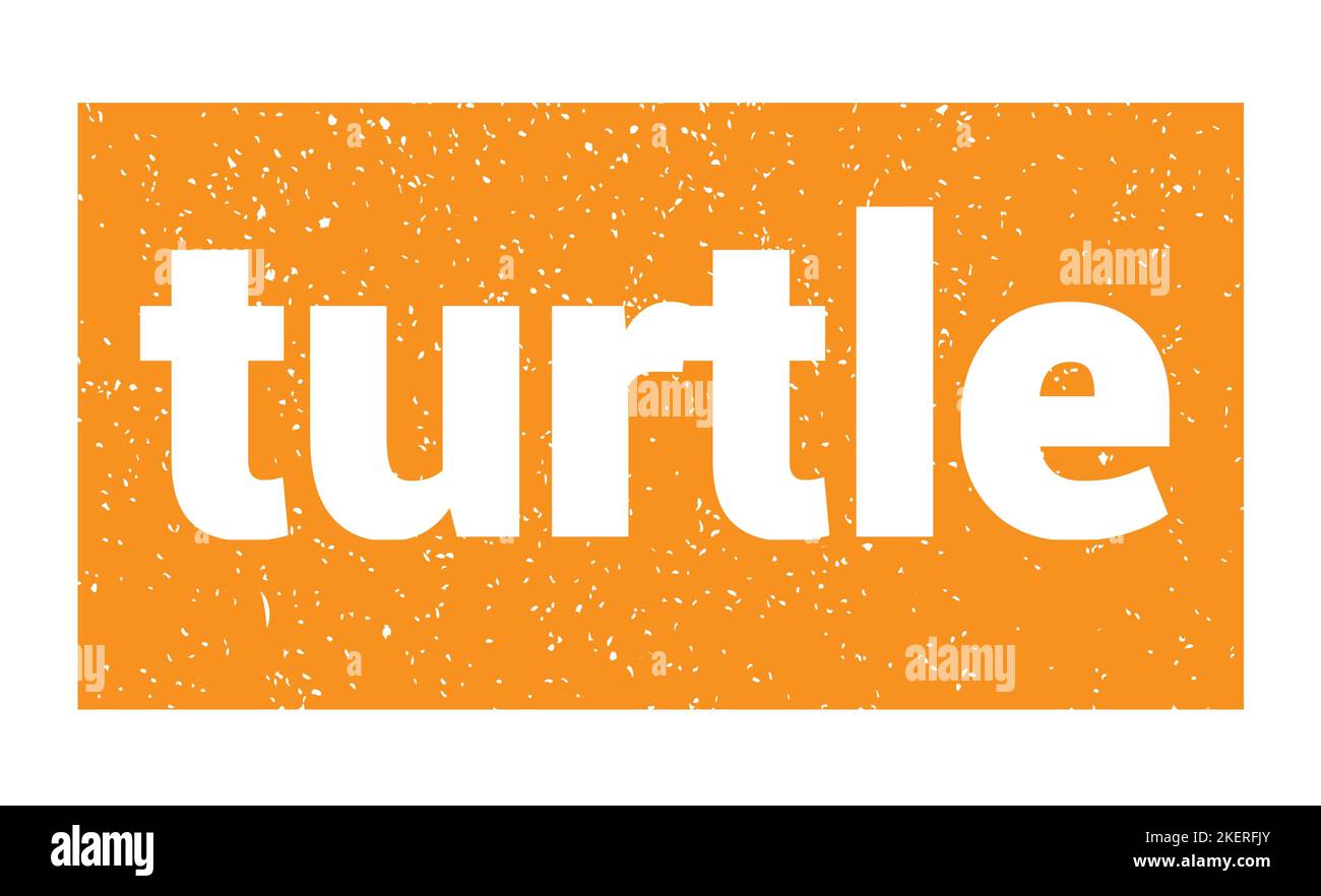 turtle text written on orange grungy stamp sign Stock Photo - Alamy