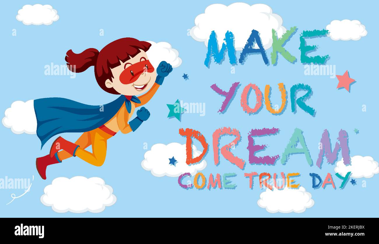 Make Your Dream Come True Day Banner Design illustration Stock Vector ...