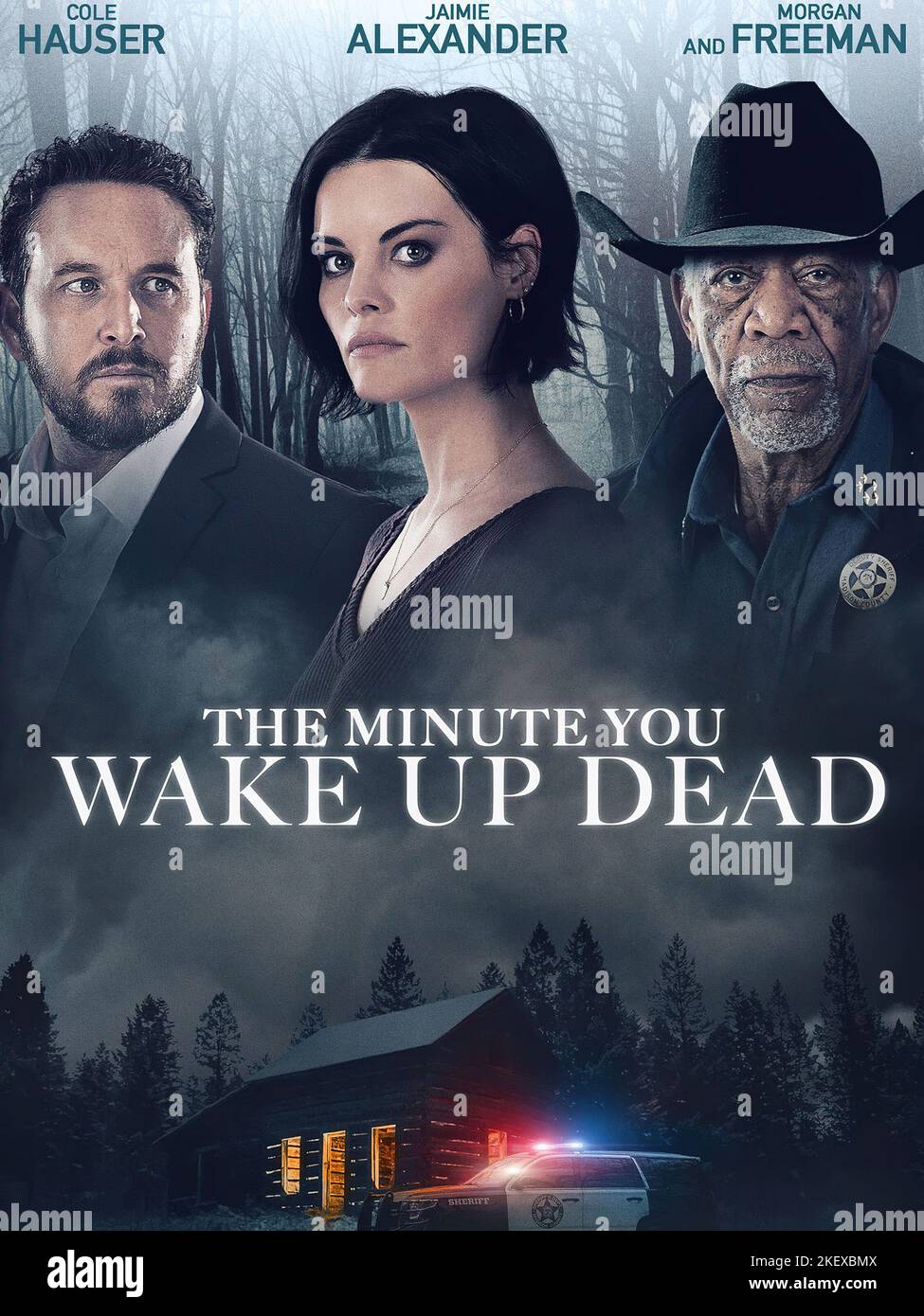 THE MINUTE YOU WAKE UP DEAD, poster, from left: Cole Hauser, Jaimie ...