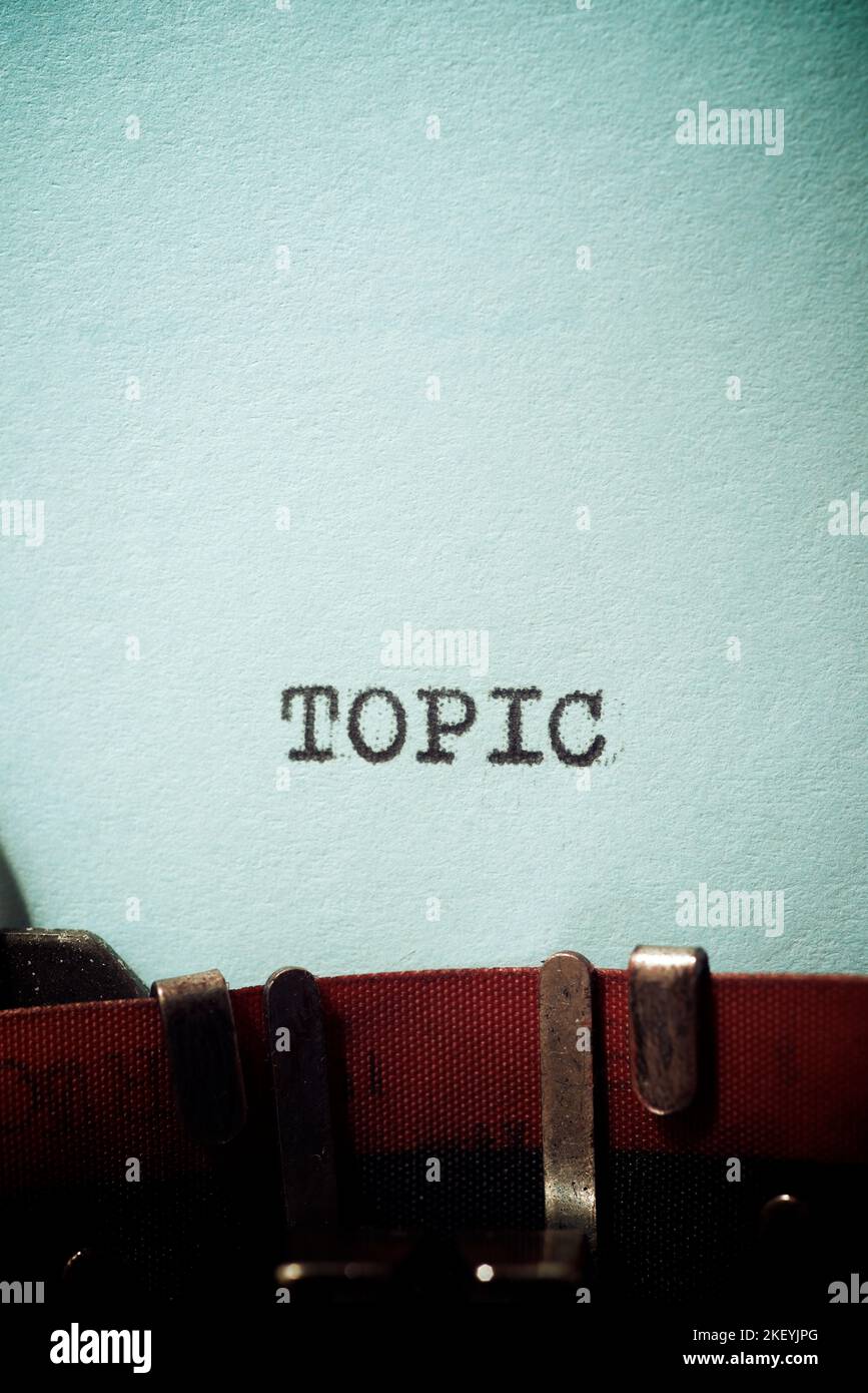 Topic word written with a typewriter Stock Photo - Alamy