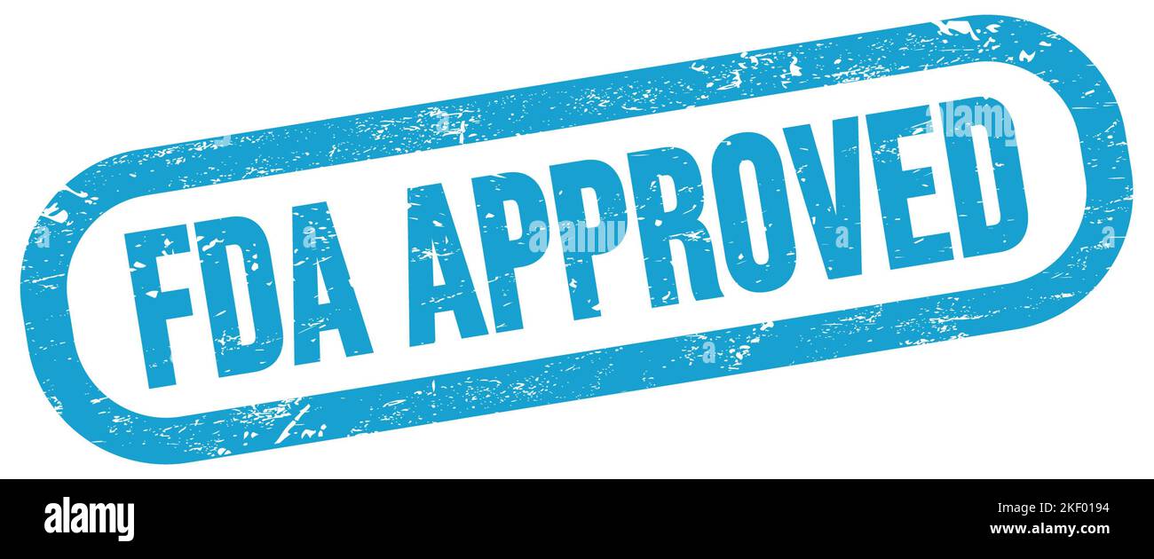 FDA APPROVED, text on blue rectangle stamp sign Stock Photo - Alamy