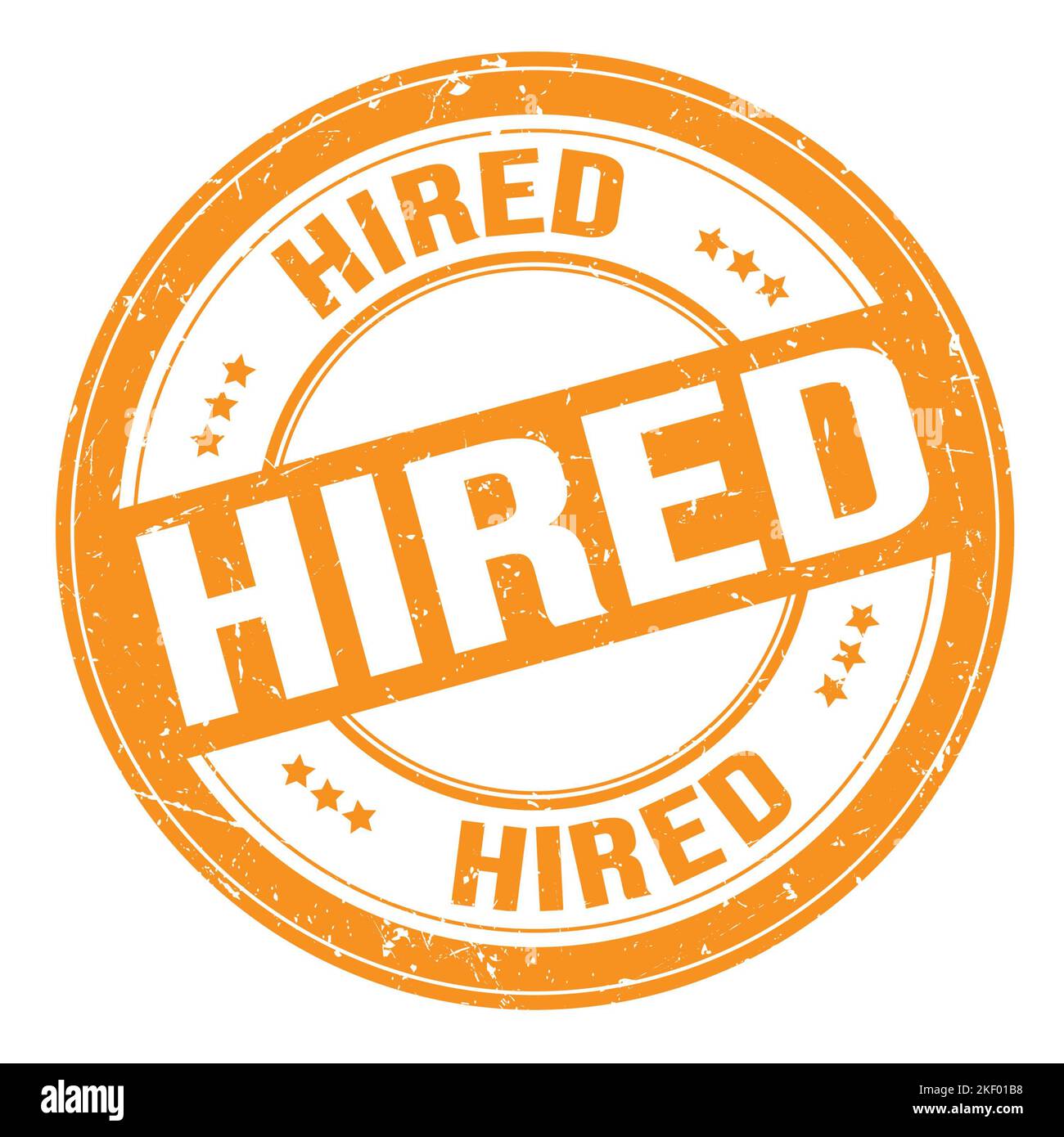 HIRED text written on orange round grungy stamp sign Stock Photo - Alamy
