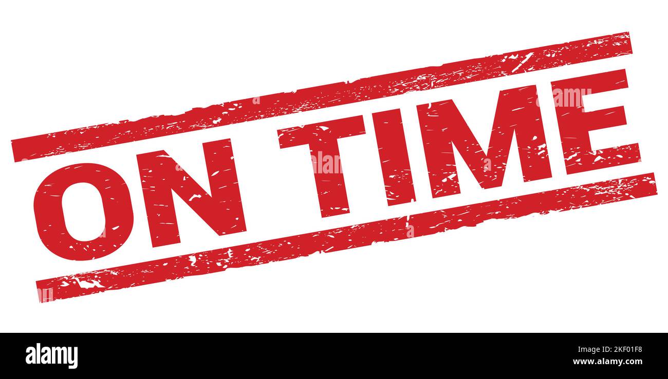 ON TIME text written on red rectangle stamp sign Stock Photo - Alamy