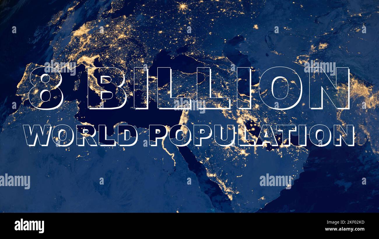 8 billion world population on map at night. Elements of this image ...
