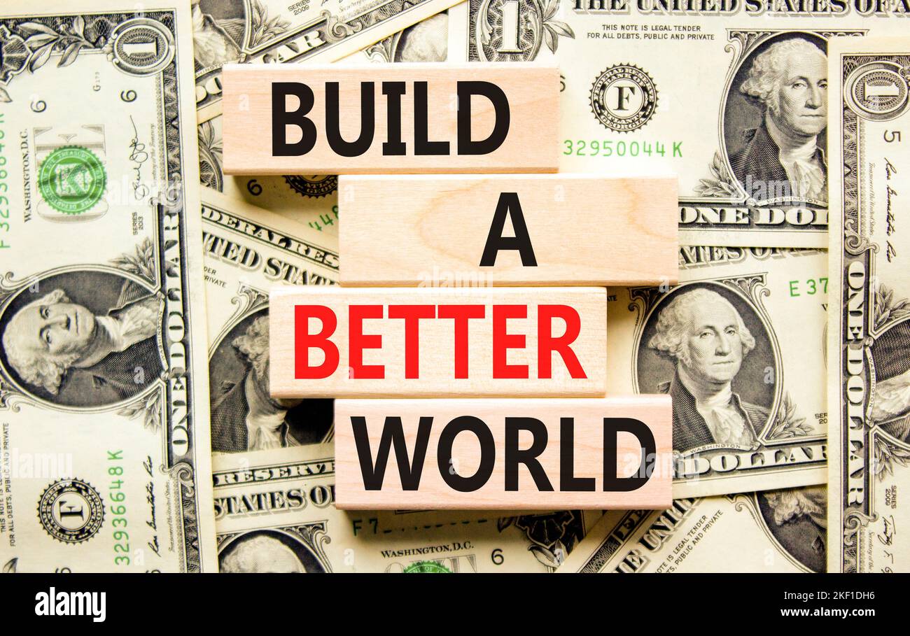 Build a better world symbol. Concept words Build a better world on ...