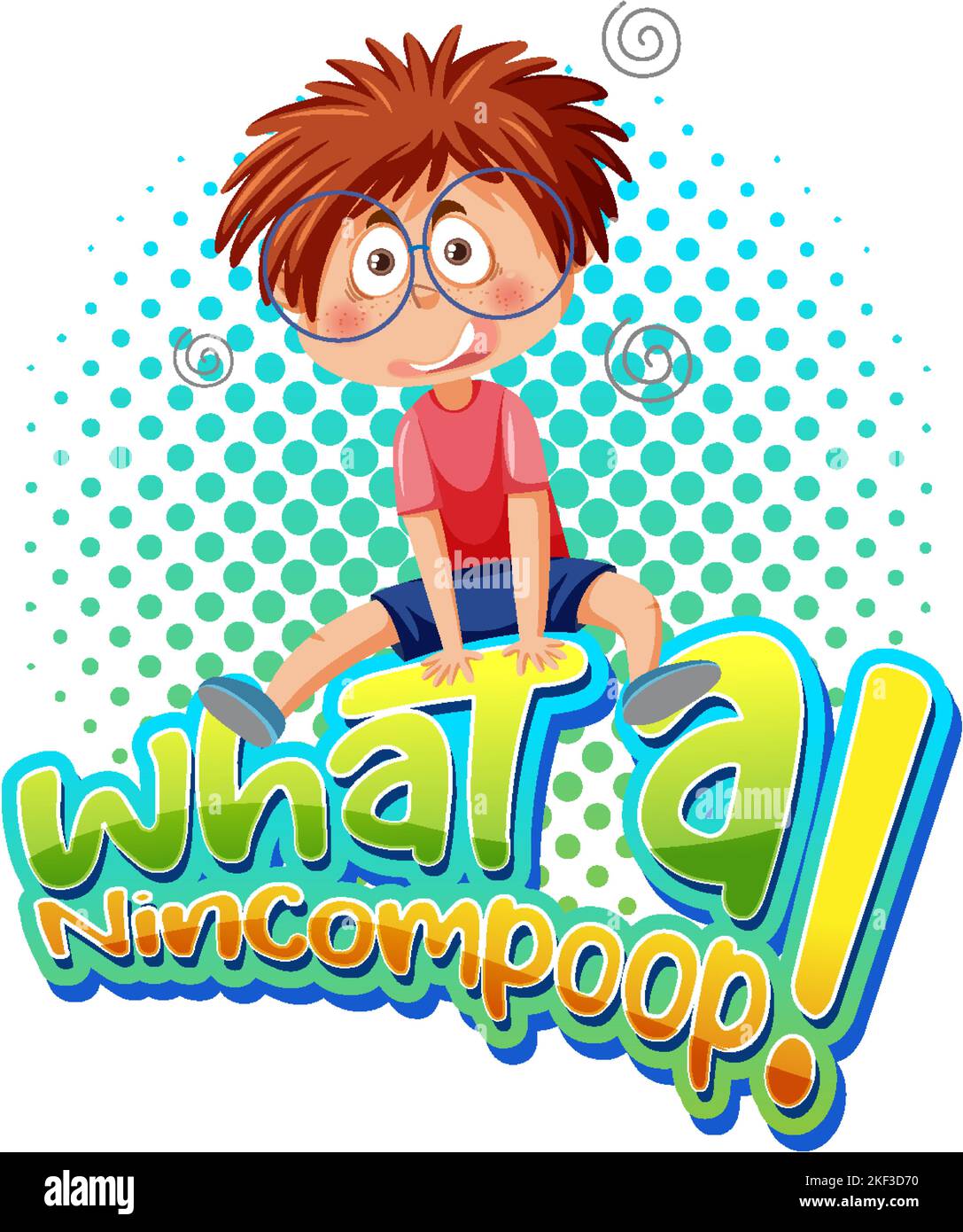 What a nincompoop word text with cartoon character illustration Stock ...