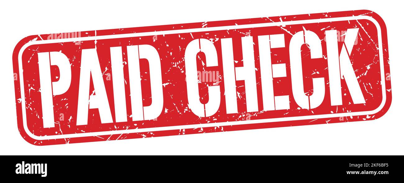 PAID CHECK text written on red grungy stamp sign Stock Photo - Alamy