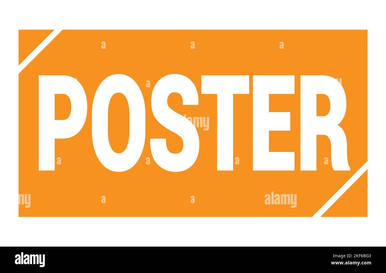 POSTER text written on orange rectangle stamp sign Stock Photo - Alamy