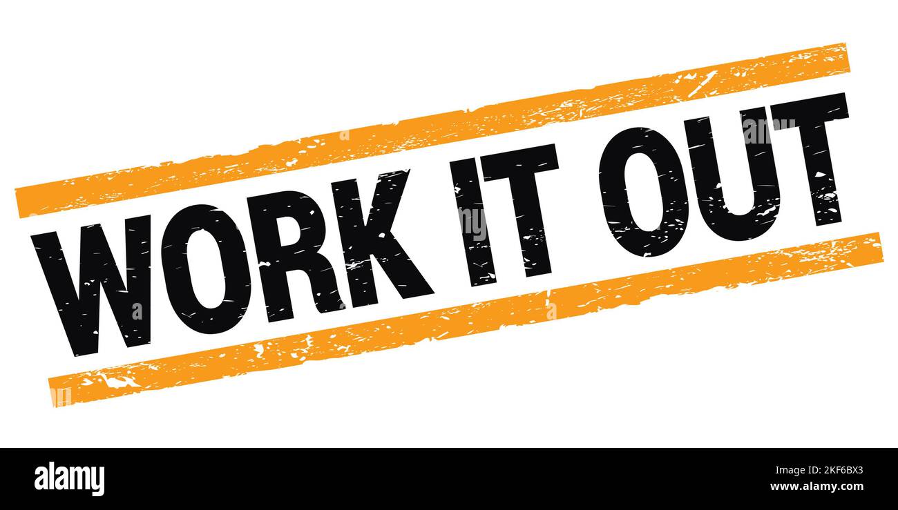 WORK IT OUT text written on black-orange rectangle stamp sign Stock ...