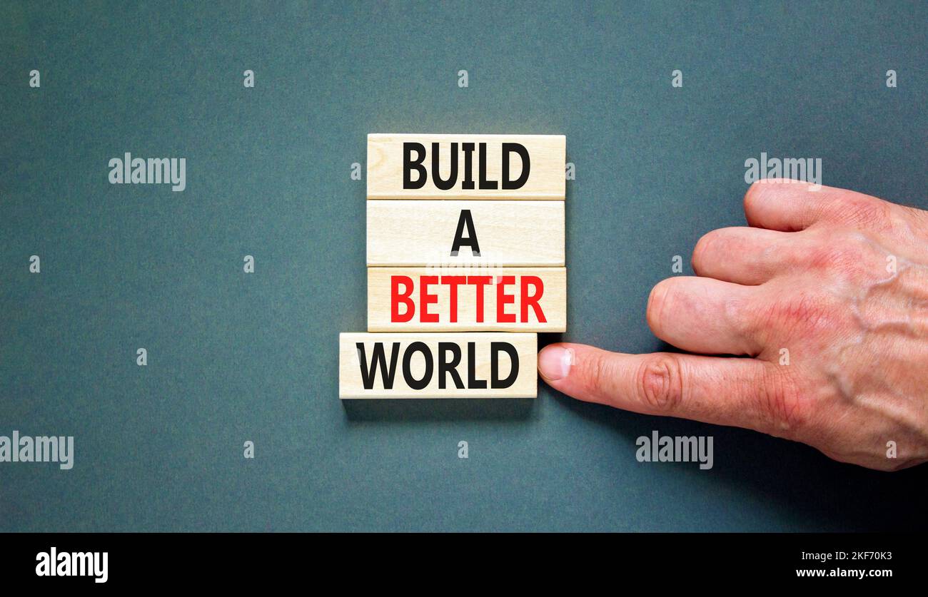 Build a better world symbol. Concept words Build a better world on ...