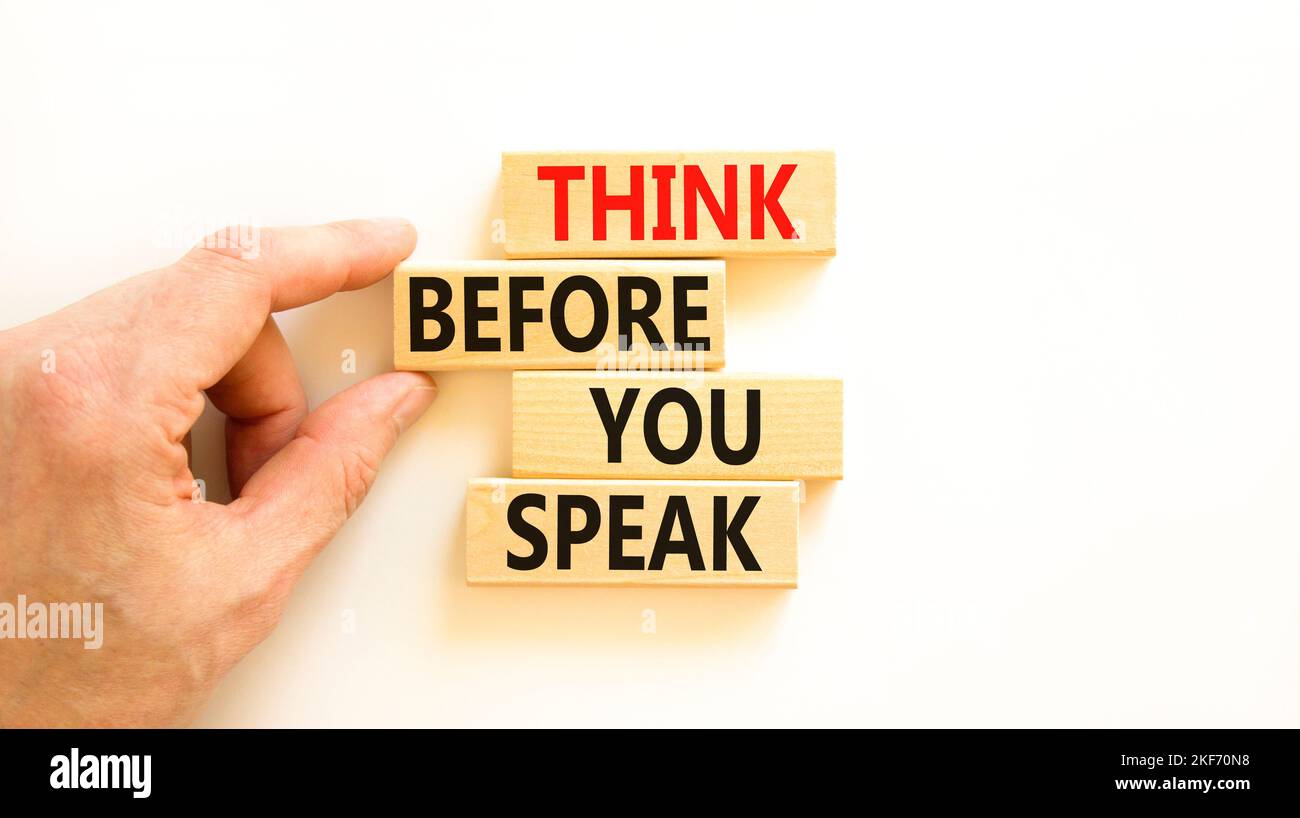 Think before you speak symbol. Concept words Think before you speak on ...