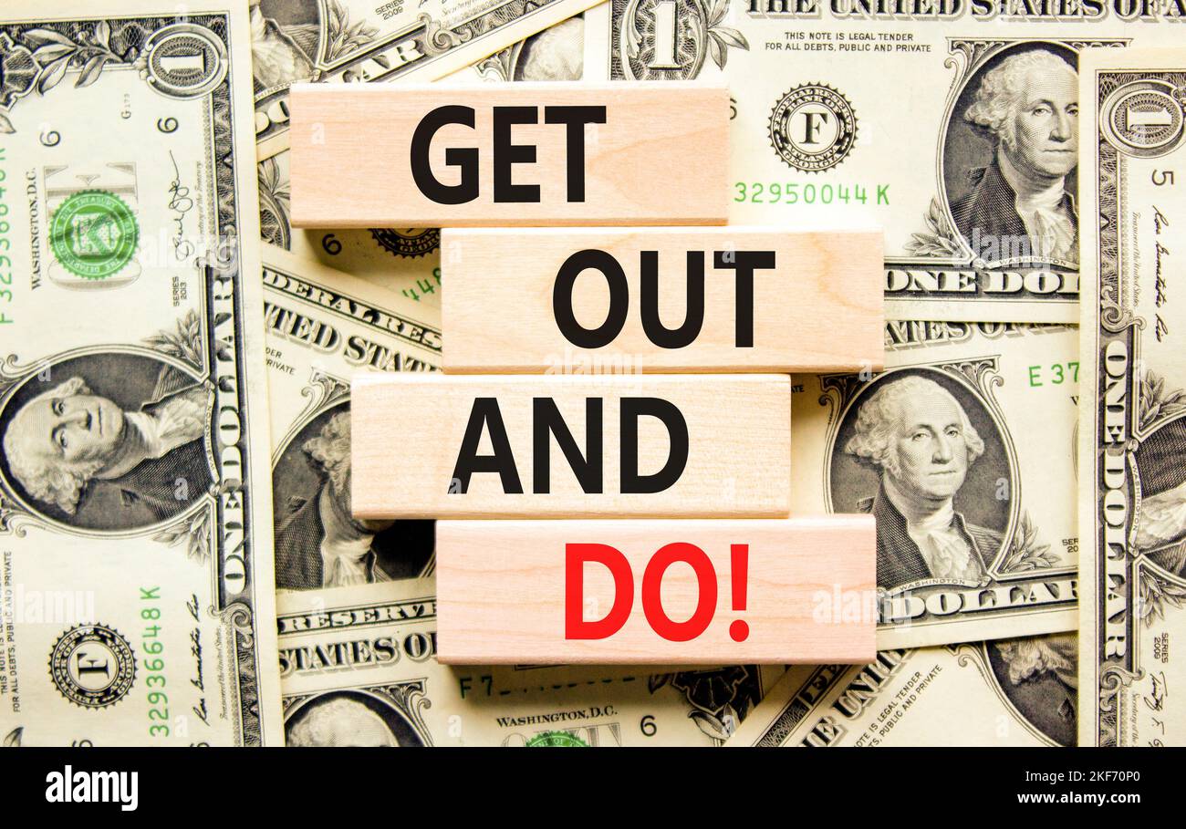Motivational get out and do symbol. Concept words Get out and do on ...