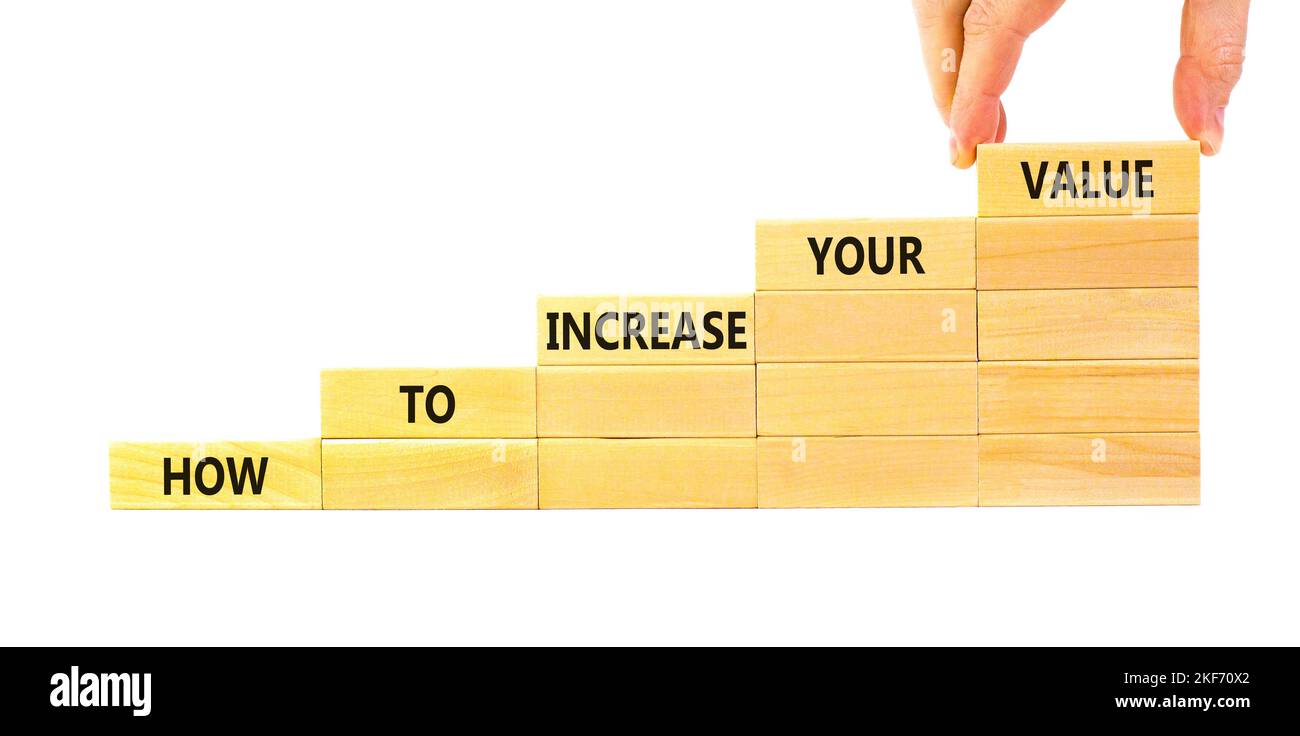 Increase your value symbol. Concept words How to increase your value on ...