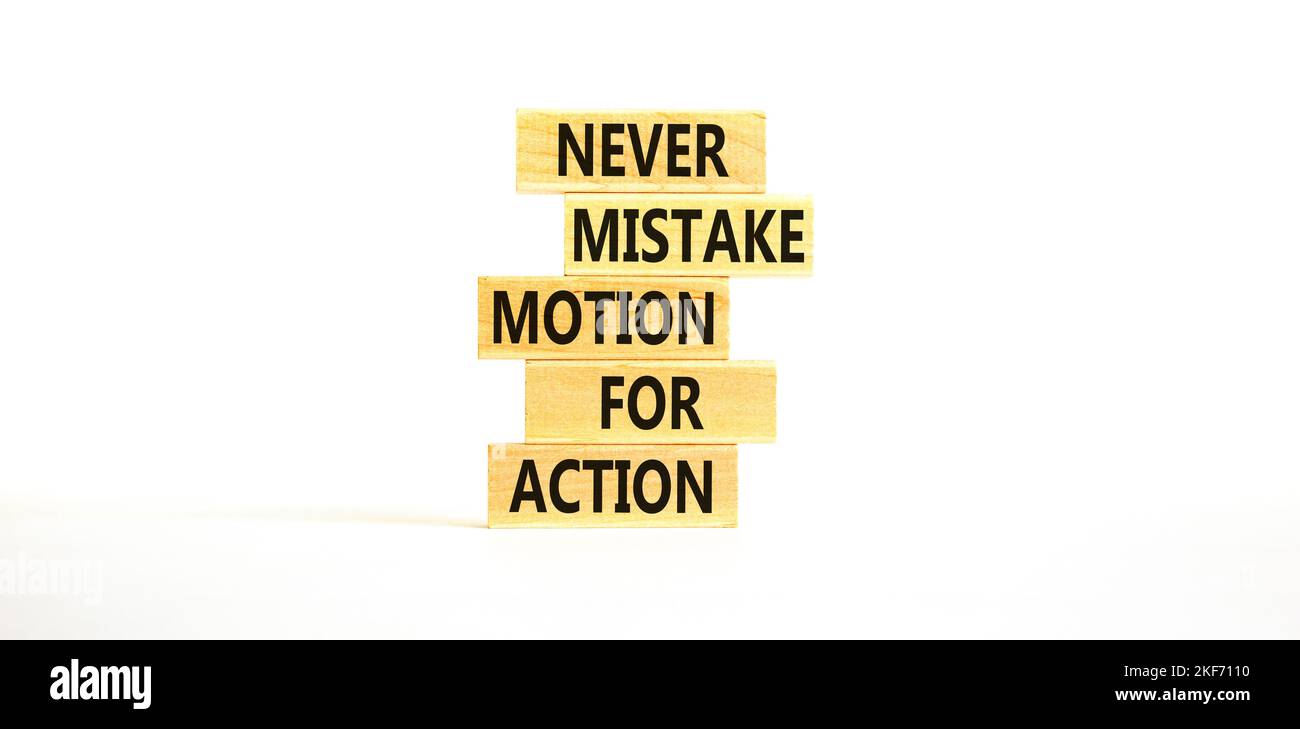 Mistake or action symbol. Concept words Never mistake motion for action ...