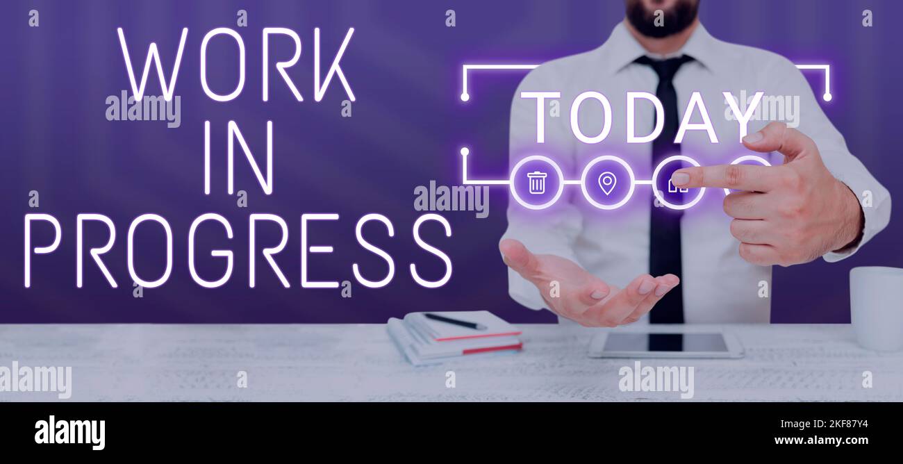 Conceptual caption Work In Progress. Business approach Ongoing Business ...